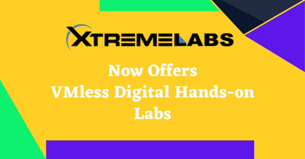 XtremeLabs Now Offers VMless Digital Hands-on Labs – XtremeLabs Marketplace