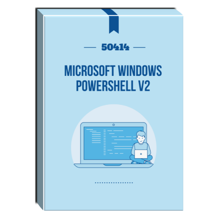 50414: Microsoft Windows PowerShell v2 for Administrators Courseware – XtremeLabs Marketplace