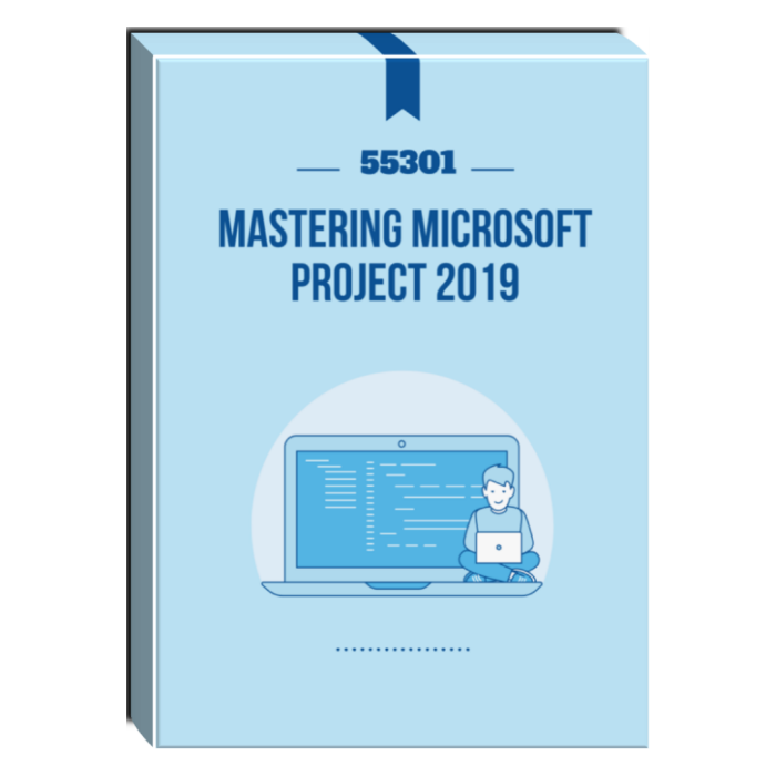 55301: Mastering Microsoft Project 2019 Courseware – XtremeLabs Marketplace 55301: Mastering Microsoft Project 2019 Courseware – XtremeLabs Marketplace